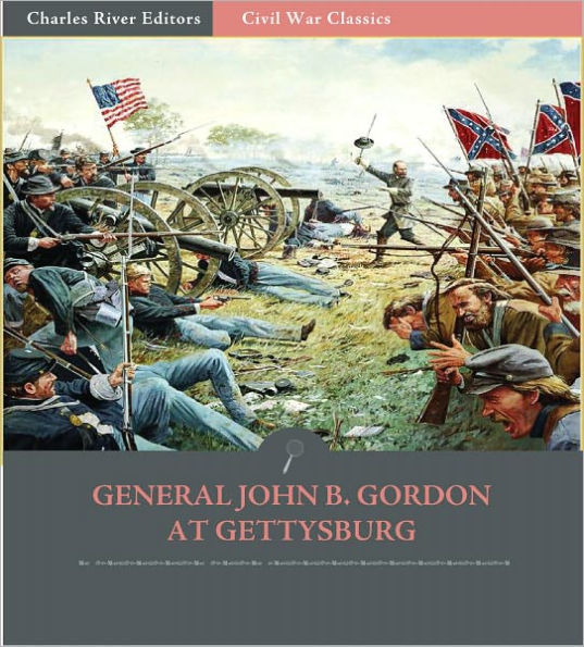 General John Gordon at Gettysburg: Account of the Pennsylvania Campaign ...