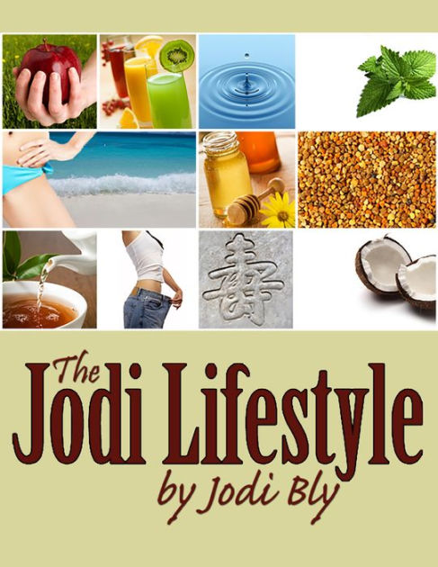 The Jodi Lifestyle by Jodi Bly | eBook | Barnes & Noble®