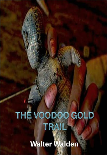 The Voodoo Gold Trail w/ Direct link technology (A Classic Mystery tale ...
