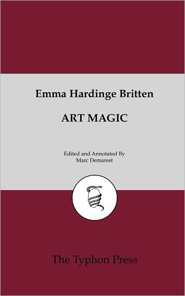 Art Magic -- The Annotated Edition by Emma Hardinge Britten | eBook ...