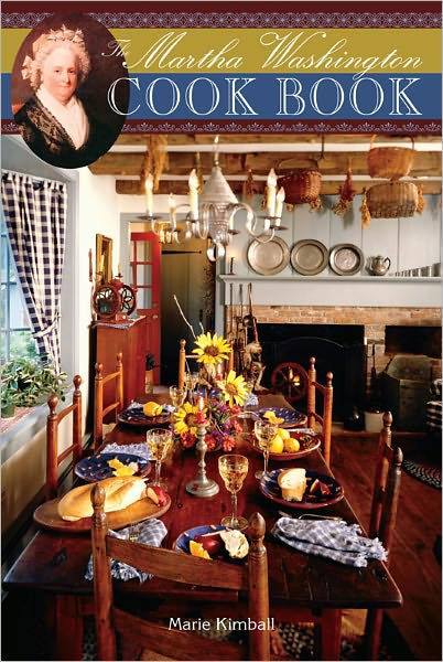 The Martha Washington Cookbook by Marie Kimball | eBook | Barnes & Noble®