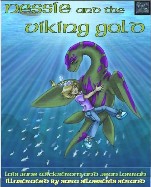 Nessie and the Viking Gold by Lois June Wickstrom, Jean Lorrah, Sara ...