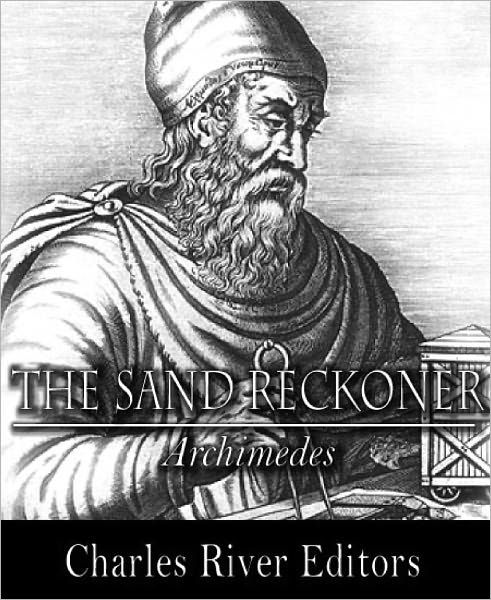 The Sand Reckoner (Illustrated) by Archimedes | eBook | Barnes & Noble®