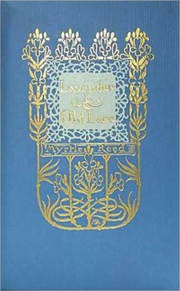 Lavender And Old Lace by Myrtle Reed, Paperback | Barnes & Noble®