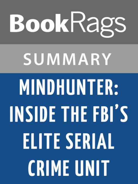 Mindhunter: Inside the FBI's Elite Serial Crime Unit by John E. Douglas ...