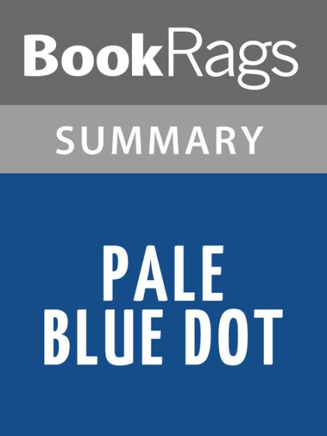 Pale Blue Dot by Carl Sagan l Summary & Study Guide by BookRags | eBook ...