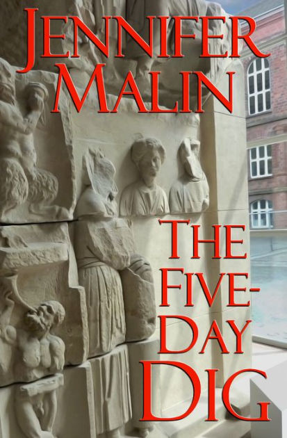 The Five-Day Dig by Jennifer Malin | eBook | Barnes & Noble®
