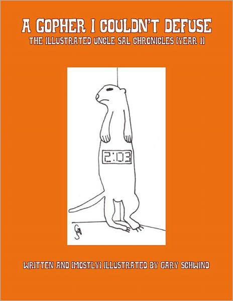 A Gopher I Couldn't Defuse by Gary Schwind, Bob Brower, Jonathan Lee ...