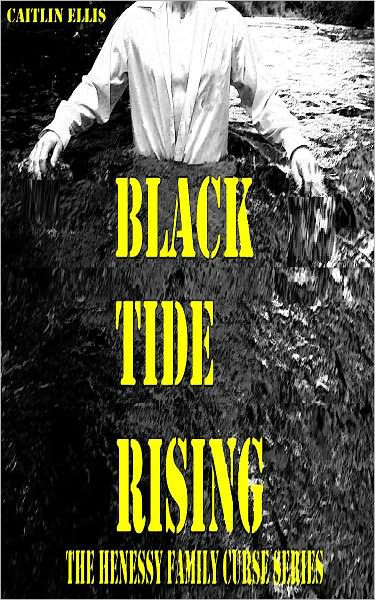 Black Tide Rising by Caitlin Ellis | eBook | Barnes & Noble®