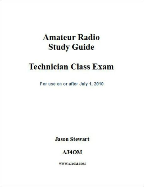 Amateur Radio Study Guide Technician Class Exam by Jason Stewart ...