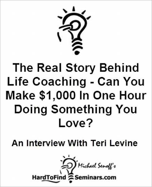 The Real Story Behind Life Coaching - Can You Make $1,000 In One Hour ...