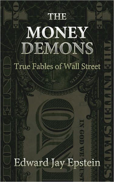 The Money Demons by Edward Jay Epstein | eBook | Barnes & Noble®