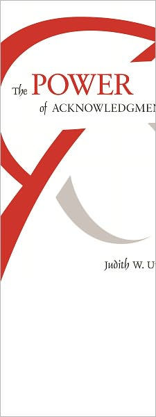 The Power of Acknowledgment by Judith Umlas | eBook | Barnes & Noble®