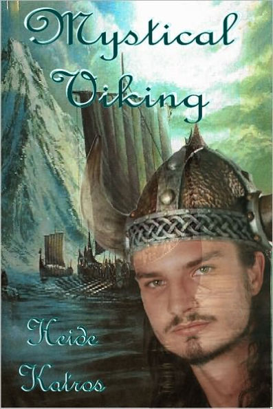 Mystical Viking by Heide Katros | eBook | Barnes & Noble®