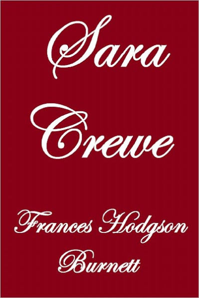 SARA CREWE by Frances Hodgson Burnett | eBook | Barnes & Noble®