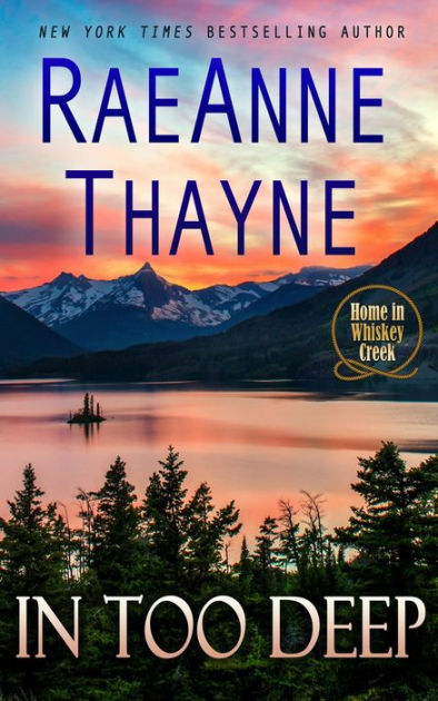 In Too Deep by RaeAnne Thayne | eBook | Barnes & Noble®