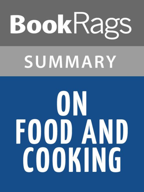 On Food and Cooking by Harold McGee l Summary & Study Guide by BookRags ...