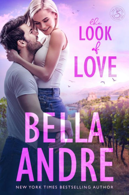 The Look of Love (The Sullivans 1) by Bella Andre | eBook | Barnes & Noble®
