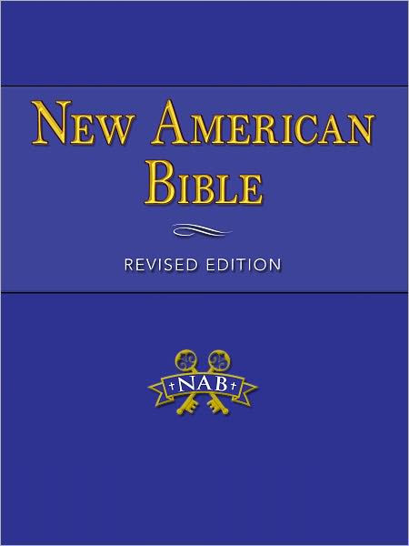 Bible - New American Bible, Revised Edition 2011 - NABRE - NAB by ...