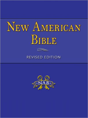 Bible - New American Bible, Revised Edition 2011 - NABRE - NAB by ...