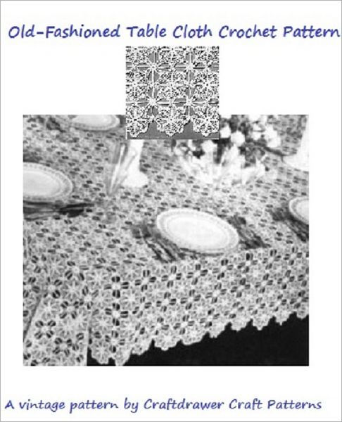 Crochet an Old-Fashion Vintage Tablecloth - Crochet Tablecloth Pattern ...