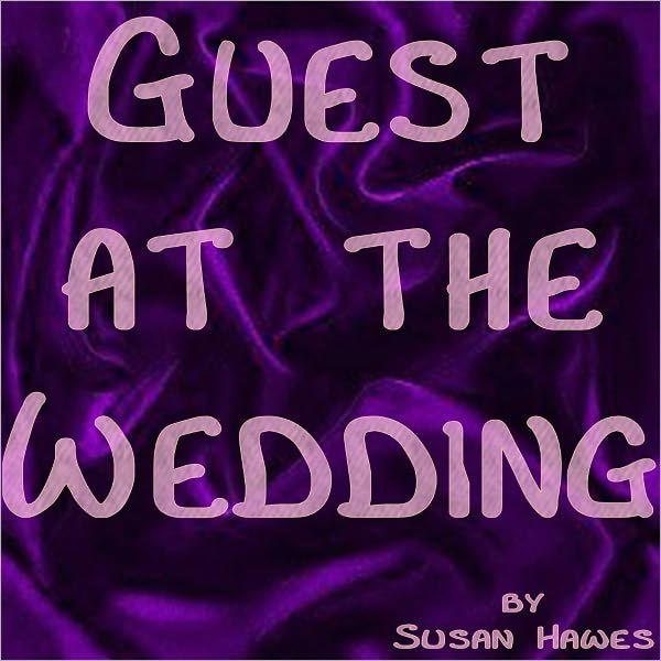 Guest at the Wedding by Susan Hawes | eBook | Barnes & Noble®