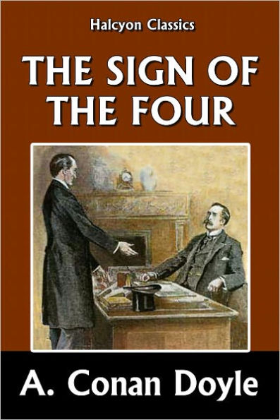 The Sign of the Four by Sir Arthur Conan Doyle [Sherlock Holmes #2] by ...