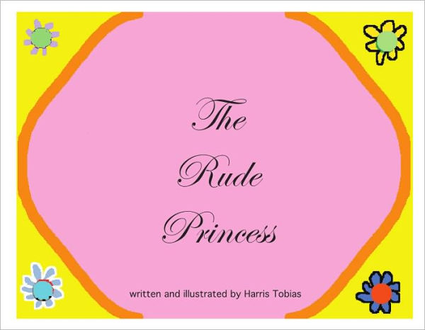 The Rude Princess by Harris Tobias | eBook | Barnes & Noble®
