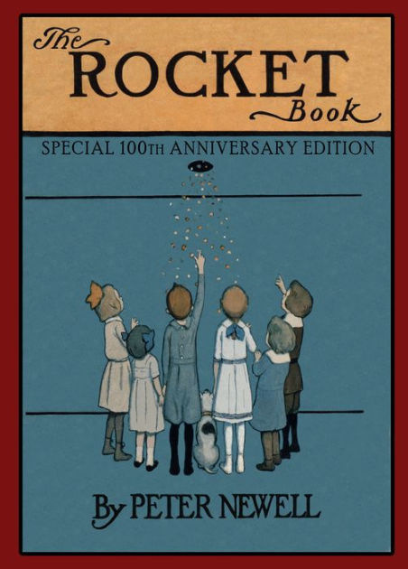The Rocket Book: Special 100th Anniversary Edition by Peter Newell ...
