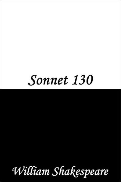 Sonnet 130 by William Shakespeare | eBook | Barnes & Noble®