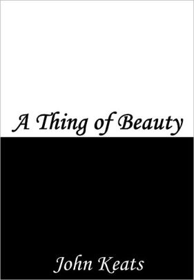 A Thing of Beauty by John Keats | NOOK Book (eBook) | Barnes & Noble®