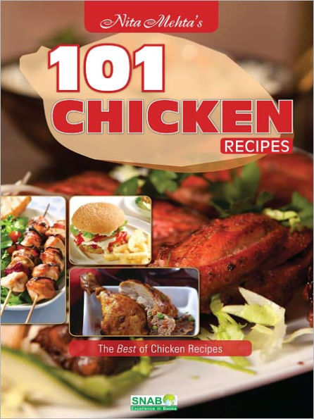 101 Chicken Recipes by Mehta Nita | eBook | Barnes & Noble®