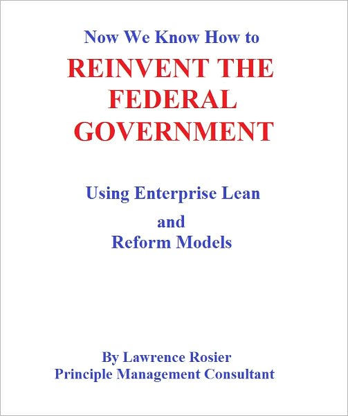 Now We Know How to REINVENT THE FEDERAL GOVERNMENT- Using Enterprise ...