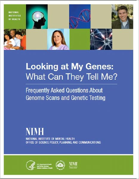 Looking at My Genes: What Can They Tell Me?: Frequently asked Questions ...