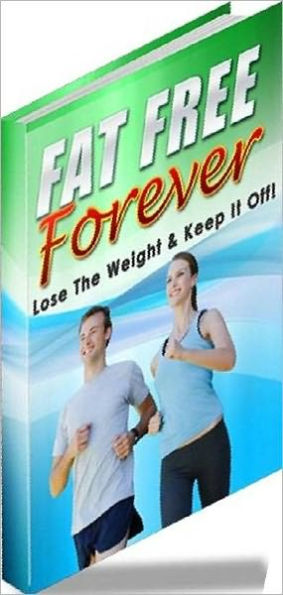 Weight Control eBook - Fat Free Forever - Understand Why You Have ...