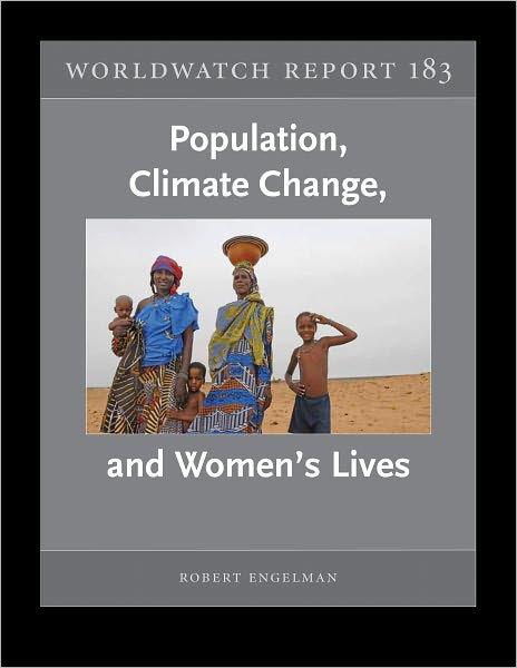 Population, Climate Change, and Women's Lives by Robert Engelman ...