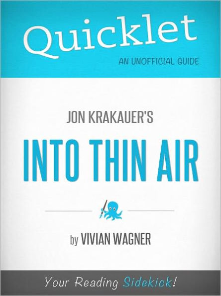 Quicklet on Jon Krakauer's Into Thin Air (CliffsNotes-like Book Summary ...