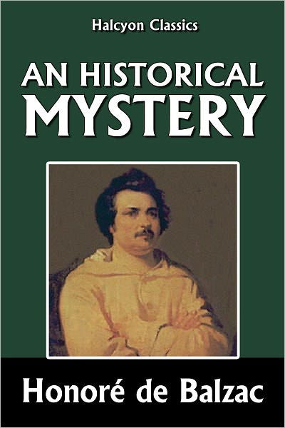 An Historical Mystery by Honoré de Balzac by Honore de Balzac | eBook ...