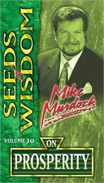 Seeds of Wisdom on Prosperity by Mike Murdock | eBook | Barnes & Noble®