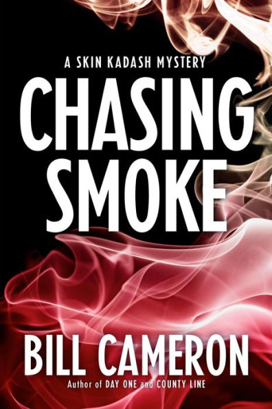 Chasing Smoke by Bill Cameron | eBook | Barnes & Noble®