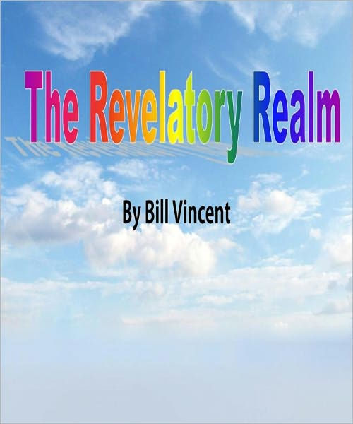The Revelatory Anointing by Bill Vincent | eBook | Barnes & Noble®