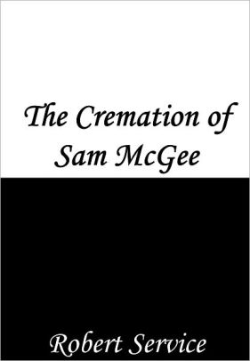 The Cremation of Sam McGee by Robert Service | NOOK Book (eBook ...