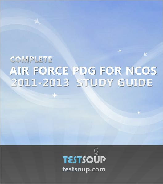 Complete Air Force PDG 2011- 2013 for NCOs Study Guide by John Walters ...