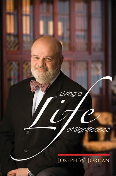 Living a Life of Significance by Joseph Jordan | eBook | Barnes & Noble®