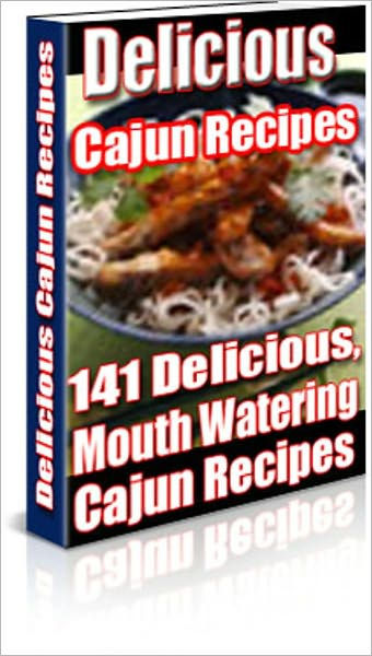 The Cookbook for America's Favorite Cajun Recipes - 141 Delicious Mouth ...