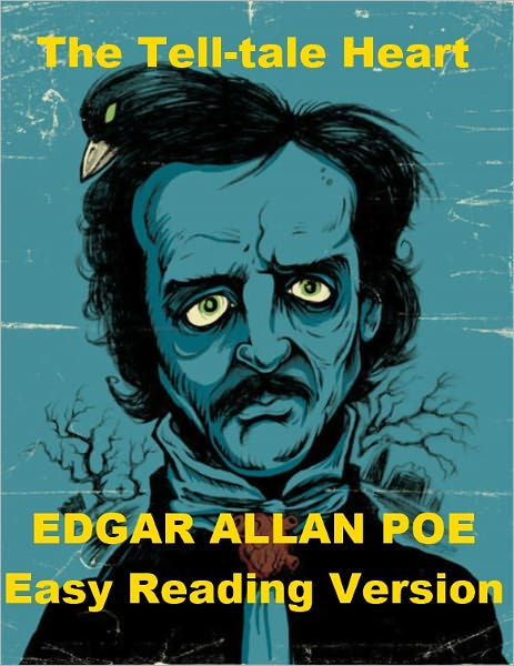 The Tell-Tale Heart - Easy Reading Version by Edgar Allan Poe | eBook ...