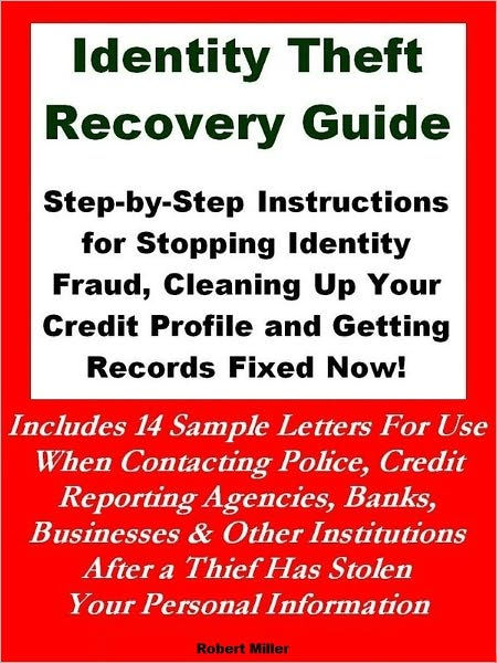 Identity Theft Recovery Guide by Robert Miller | eBook | Barnes & Noble®