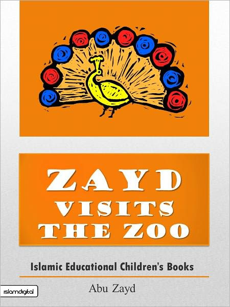 Muslim Children’s Books: Zayd Visits The Zoo by Abu Zayd | eBook ...
