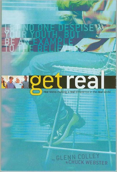 Get Real by Glenn Colley, Chuck Webster | eBook | Barnes & Noble®