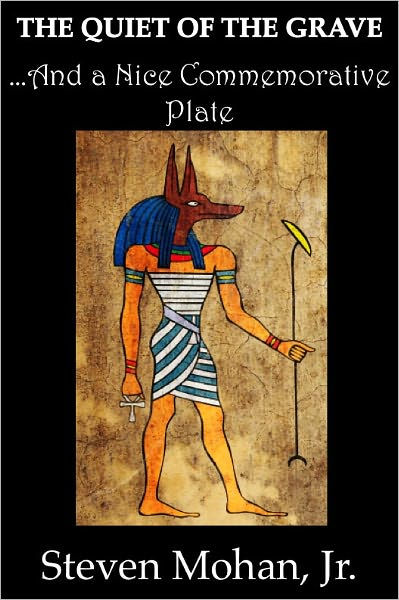 The Quiet of the Grave...And a Nice Commemorative Plate by Steven Mohan ...